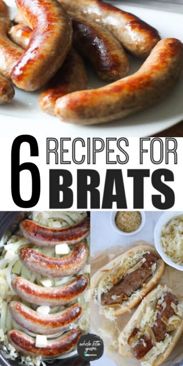 How to Cook Brats (6 Ways) - Whole Lotta Yum