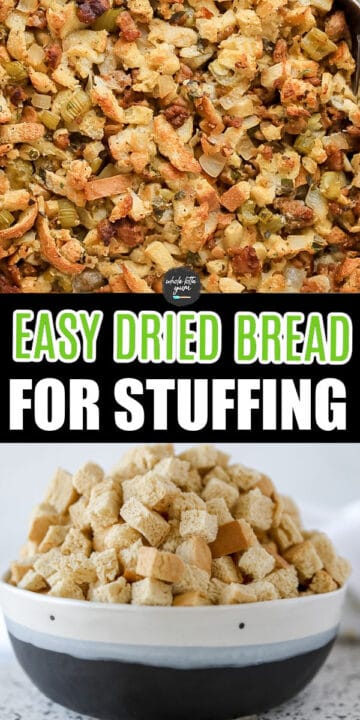 Drying Bread for Stuffing (2 Ways!) - Whole Lotta Yum