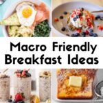 25 Macro Friendly Breakfast Recipes (Great for Meal Prep!)