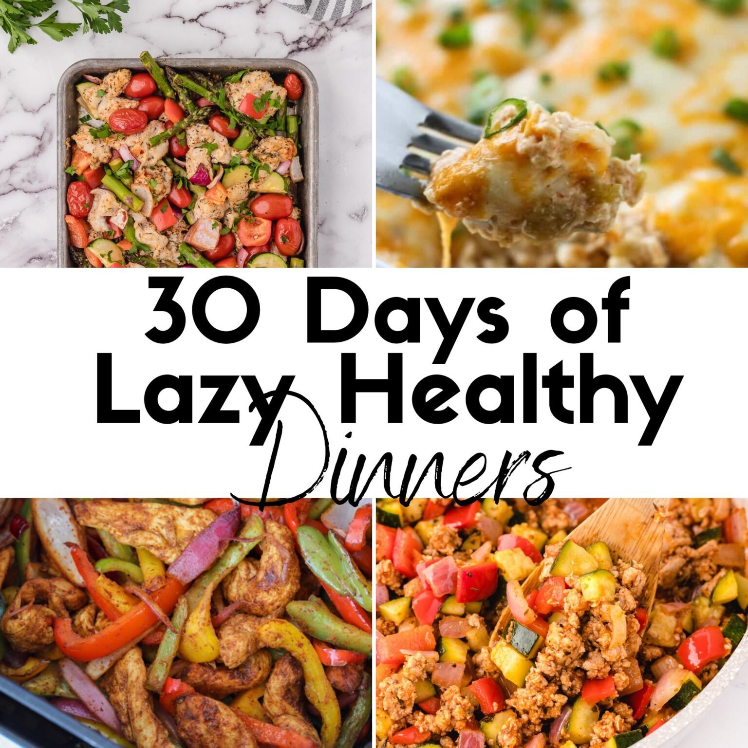 Healthy Lazy Meals (30 Nights of Easy Ideas You’ll Actually Make