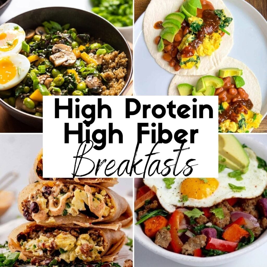 25 High Protein High Fiber Breakfasts That Keep You Full
